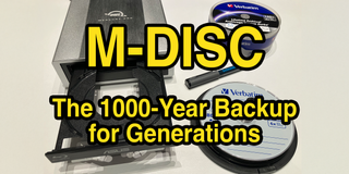M-DISC: The 1000-Year Backup for Generations